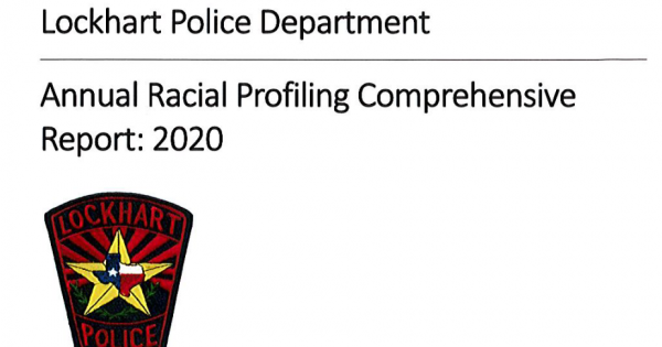 Lockhart Police Department releases annual racial profiling report ...